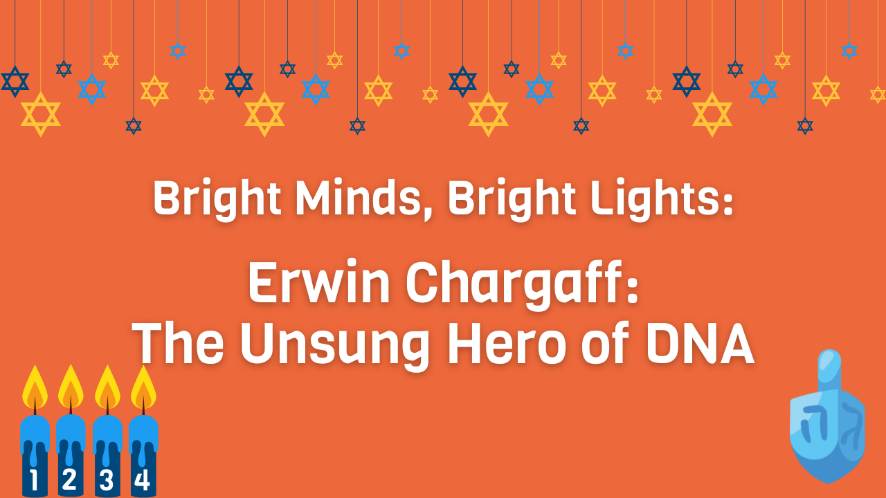 Erwin Chargaff: The Unsung Hero of DNA – Jnetics
