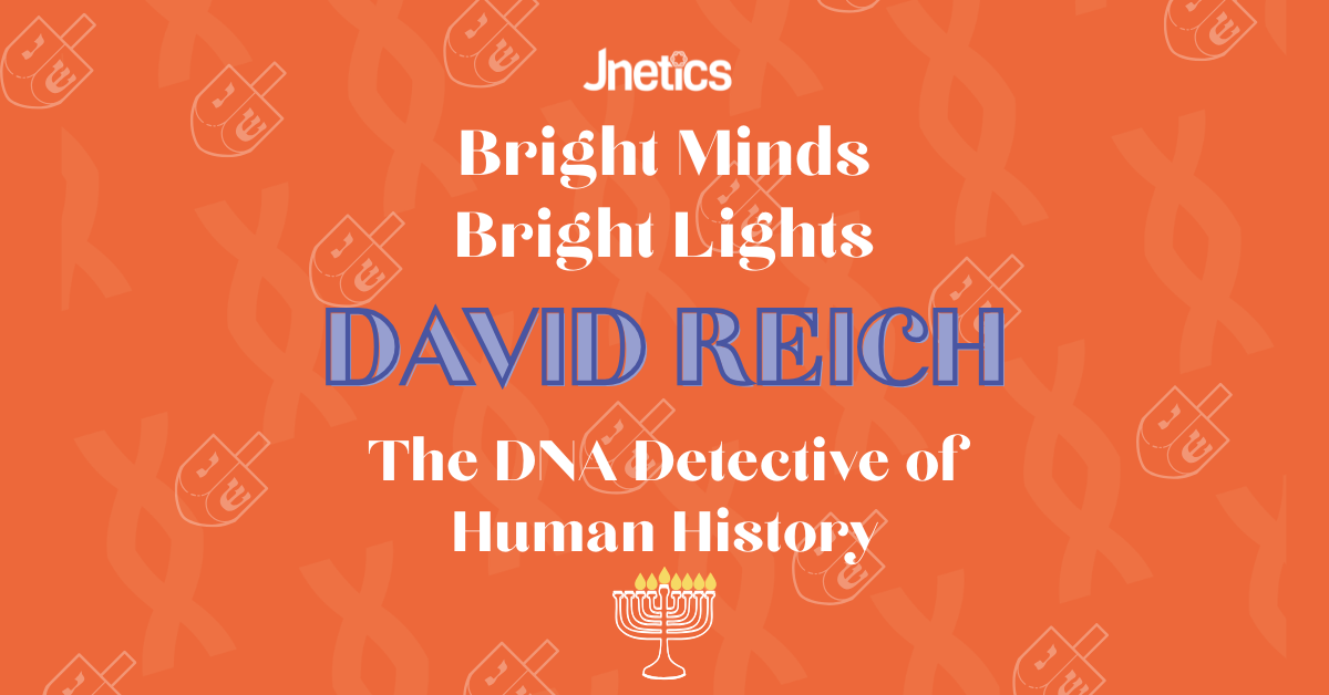 David Reich: The DNA Detective of Human History – Jnetics